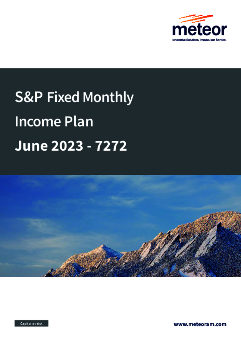 Meteor Meteor S&P Fixed Monthly Income Plan June 2023 - 7272