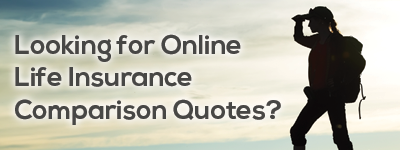 Looking For Online Life Insurance Comparison Quotes? - Investment ...